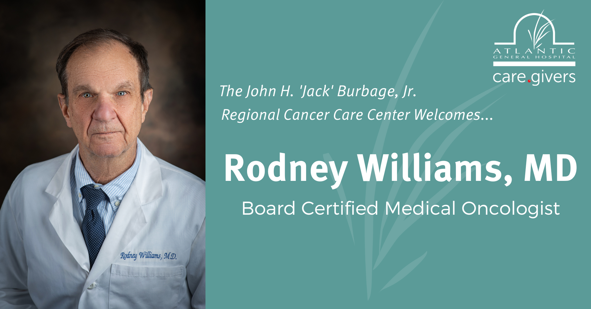 Atlantic General Hospital's Burbage Regional Cancer Care Center ...